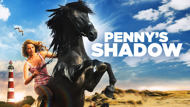 Penny's Shadow (2011) - Netflix | Flixable